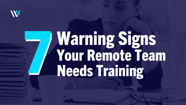 Guide to Selecting Remote Work Training Workplaceless
