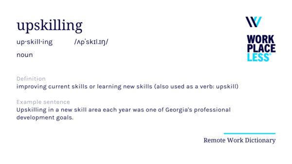 Upskilling for Workplace Flexibility: Preparing for the Future ...